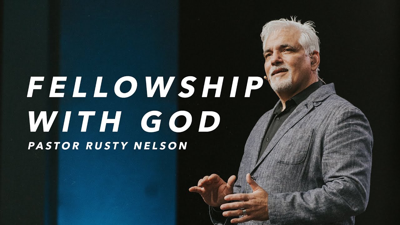 Fellowship with God | Pastor Rusty Nelson | 9:00am - YouTube