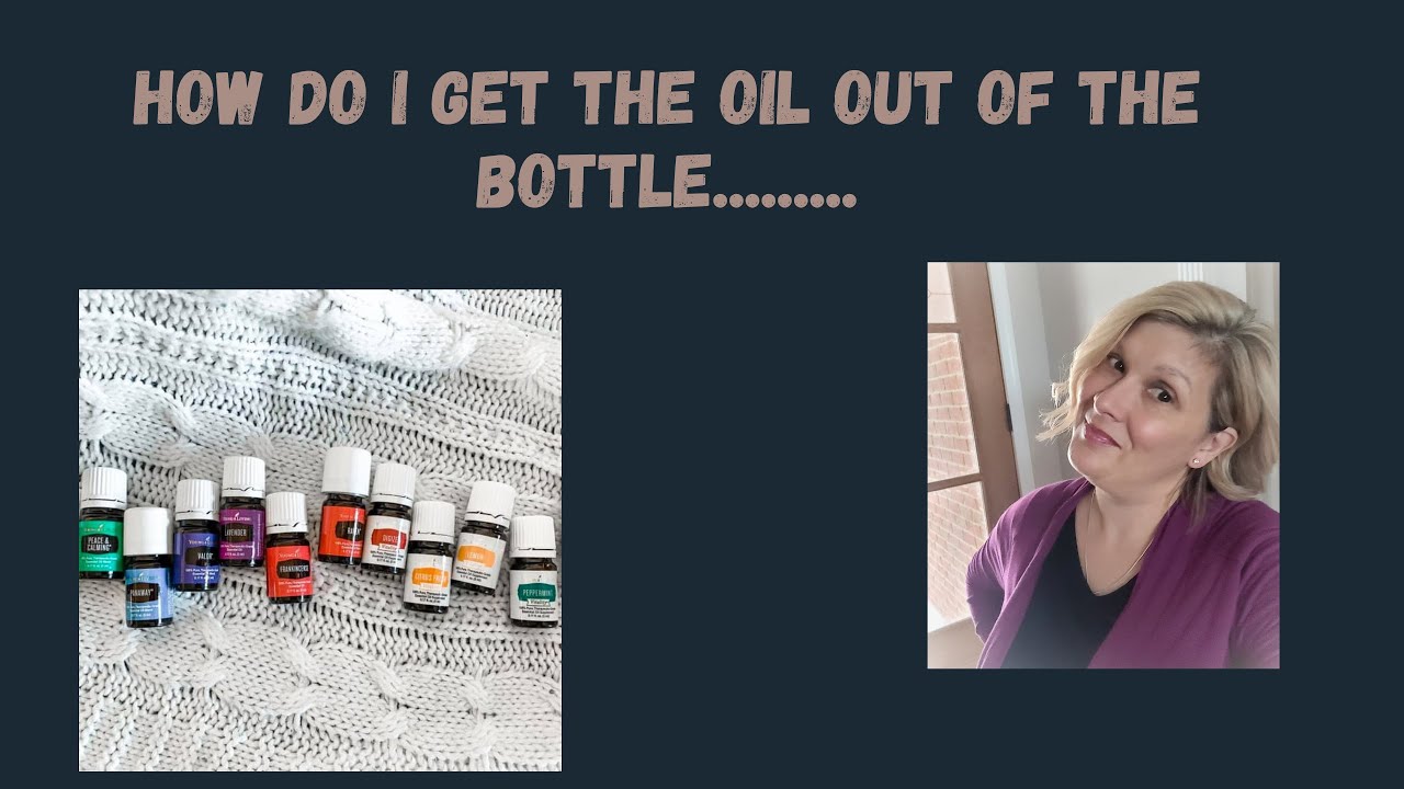 Essential Oil Basics How Do I Get A Drop Out Of The Bottle YouTube essential-oil-basics-how-do-i-get-a-drop-out-of-the-bottle-youtube