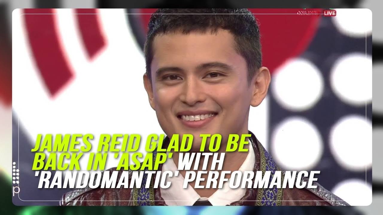 James Reid glad to be back in 'ASAP' with 'Randomantic' performance ...