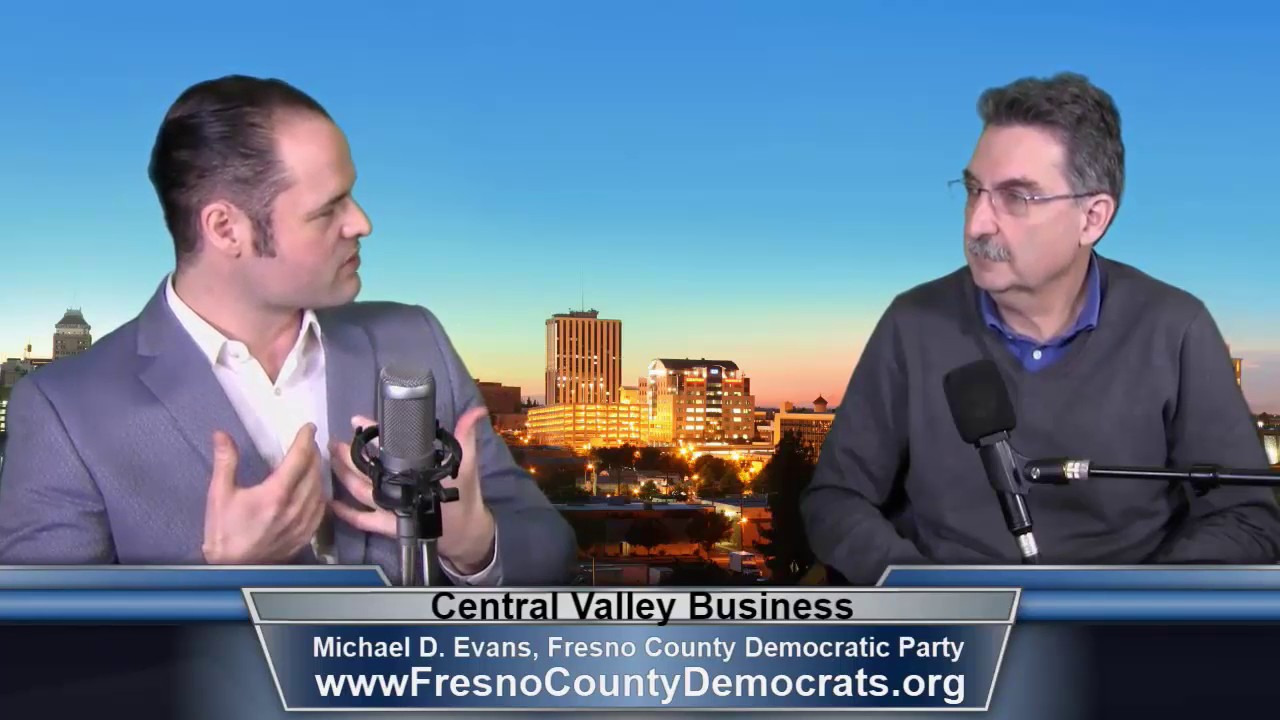 Michael D. Evans, Chair of The Fresno County Democratic Party - YouTube