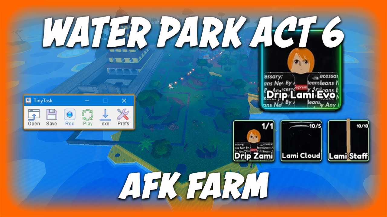 Water Park Act 6 Nightmare AFK FARM / TINYTASK Guide | Anime Last Stand ...