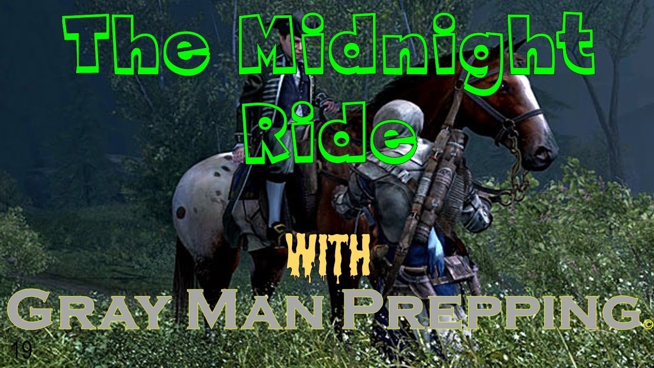 The Midnight Ride With Gray Man Prepping No. 19 - YouTube