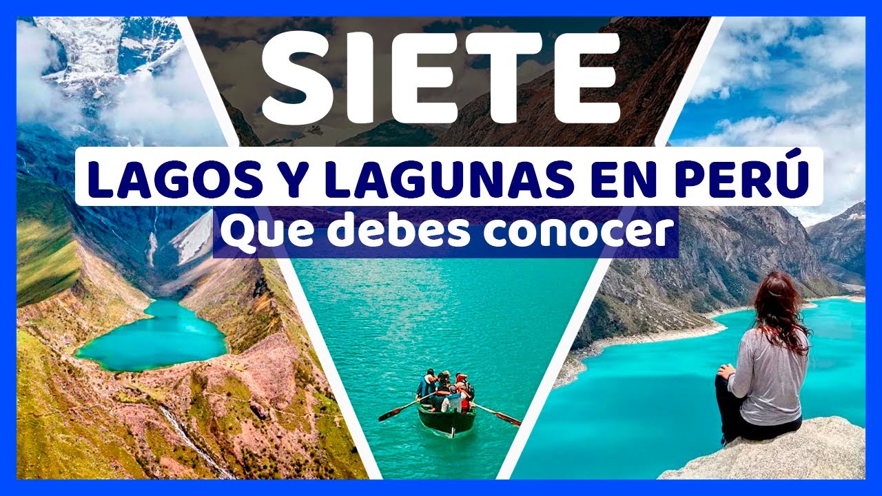 7 LAGUNAS Y LAGUNAS EN PERÚ que debes conocer 😱 - YouTube