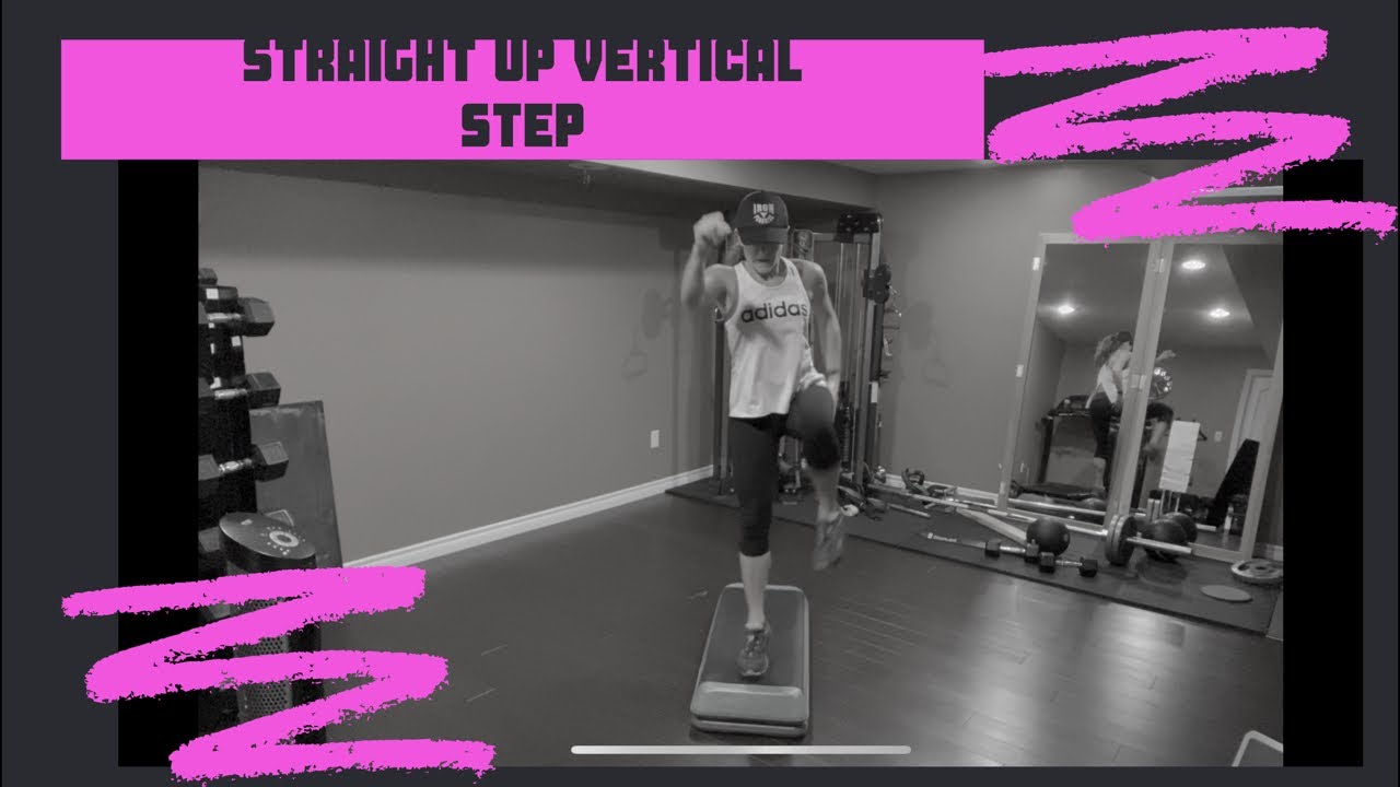 Straight Up Vertical Step #354 - YouTube