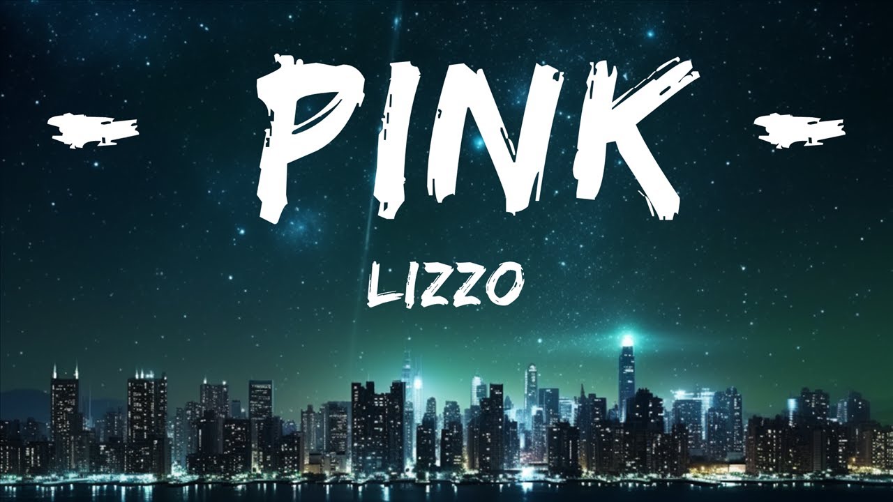 Lizzo - Pink ( Lyrics ) ( From Barbie The Album ) | 30mins Trending ...