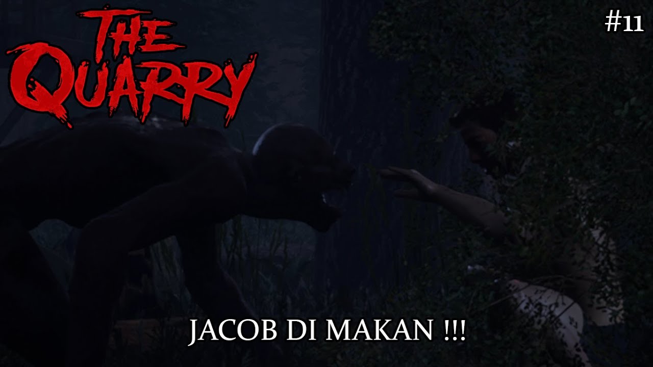 The Quarry - Part 11 | BYE BYE JACOB !!! - YouTube