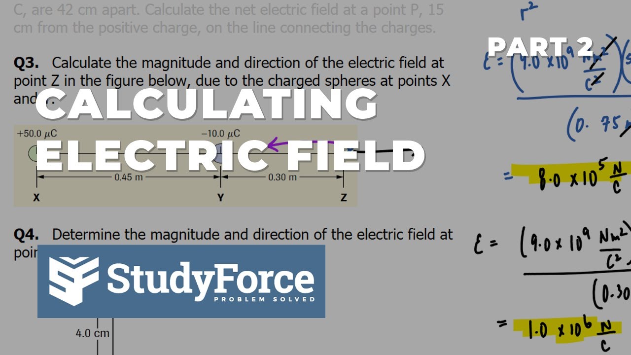 Calculating Electric Field (Part 2) - YouTube