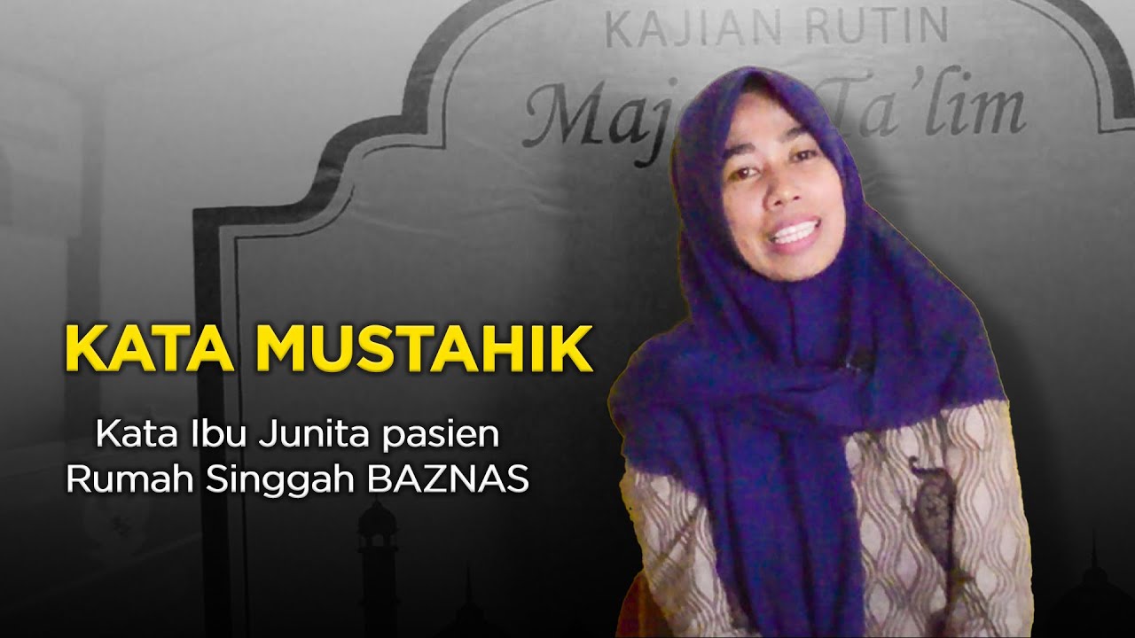🔴 KATA MUSTAHIK IBU JUNITA TERBANTU BERKAT RUMAH SINGGAH BAZNAS RIAU - YouTube