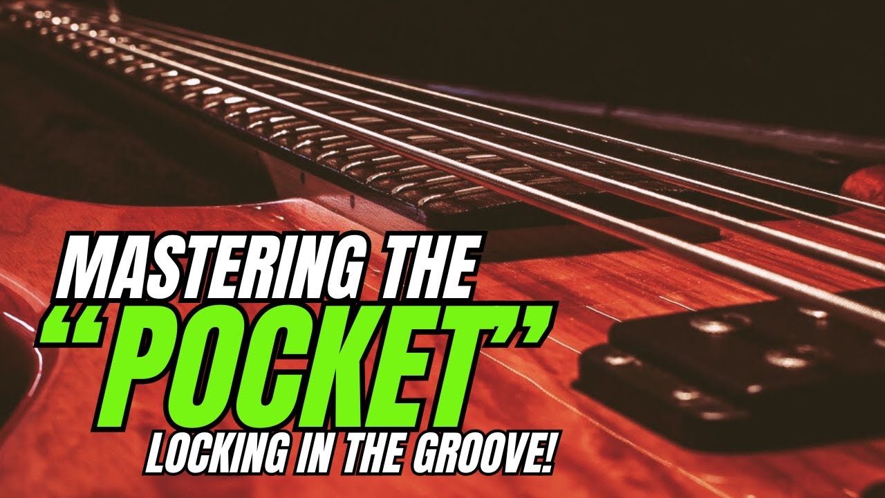 Master "the Pocket" and Groove Like a Pro on the Bass - YouTube