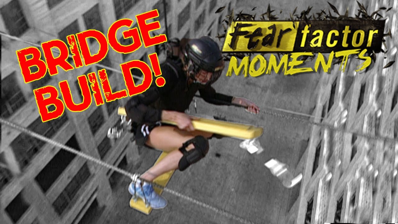 Fear Factor Moments | Build a Bridge - YouTube