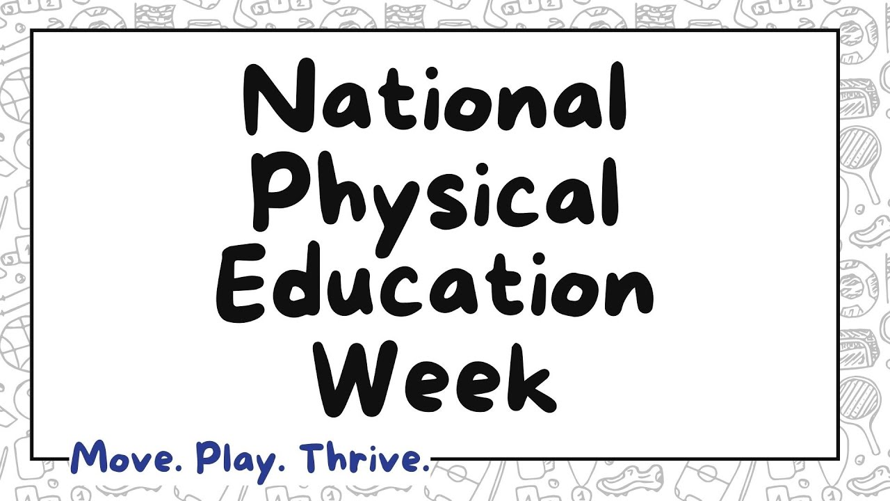 National Physical Education Week (2025) - YouTube