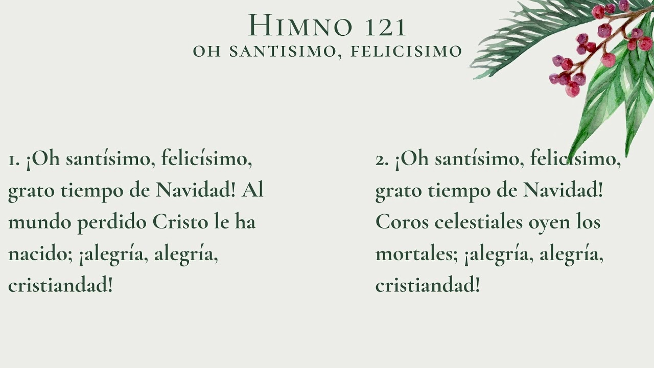 HIMNO No 121 OH SANTISIMO, FELICISIMO - YouTube