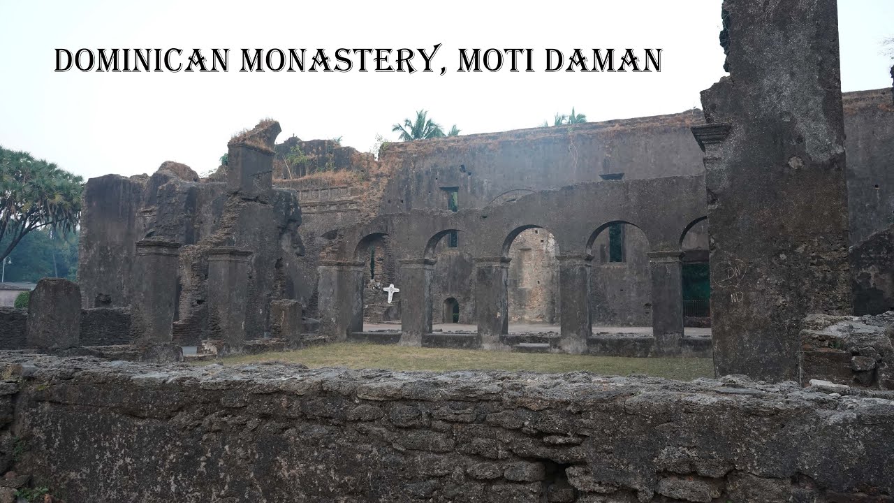 Walking Through Time: A Tour of the Dominican Monastery in Daman, India ...