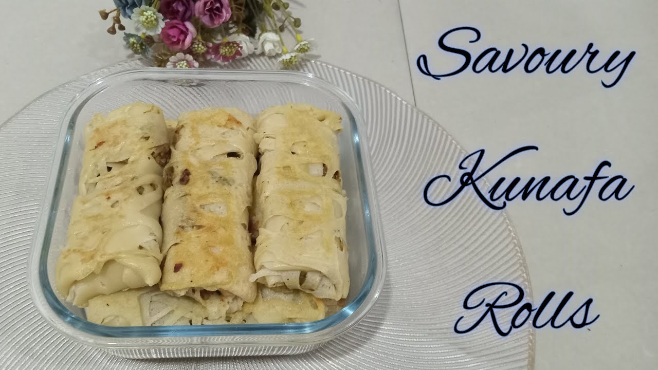 Savoury Kunafa Rolls / குனாஃபா ரோல்ஸ் / කුනාෆා රෝල්ස් /FoodLoverBySara ...
