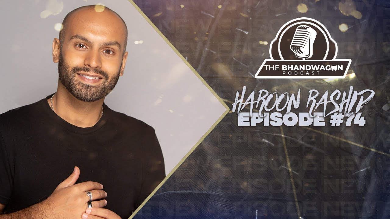The Bhandwagon Podcast - Haroon Rashid #74 - YouTube
