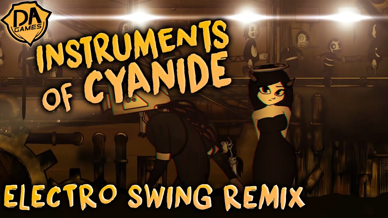Instruments of Cyanide (Electro Swing Remix) DAGames - YouTube