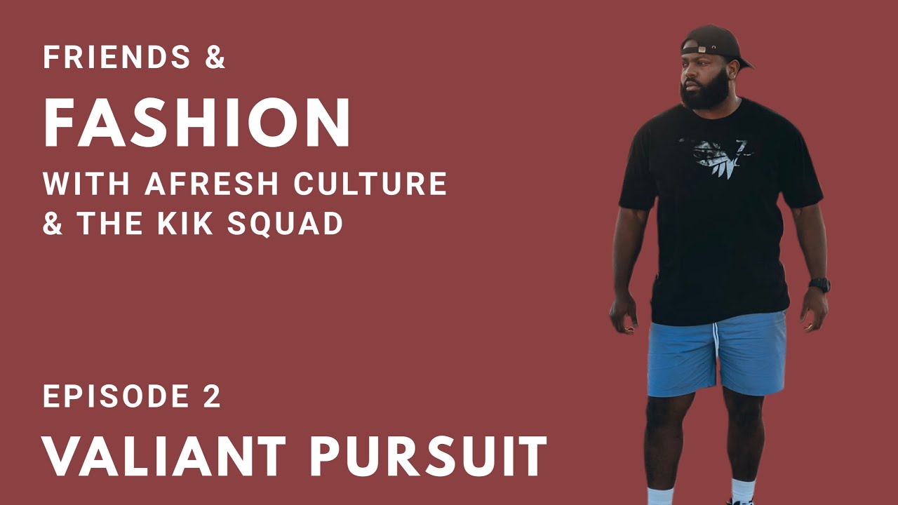 Friends & Fashion Ep. 2 Valiant Pursuit - YouTube