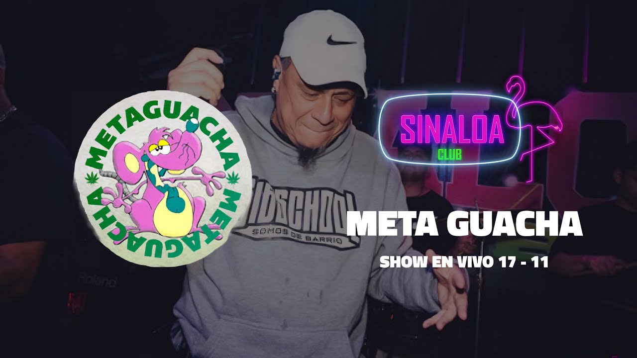 META GUACHA EN VIVO - SESSION #42 - SINALOA CLUB - EL TEMPLO DE LA ...