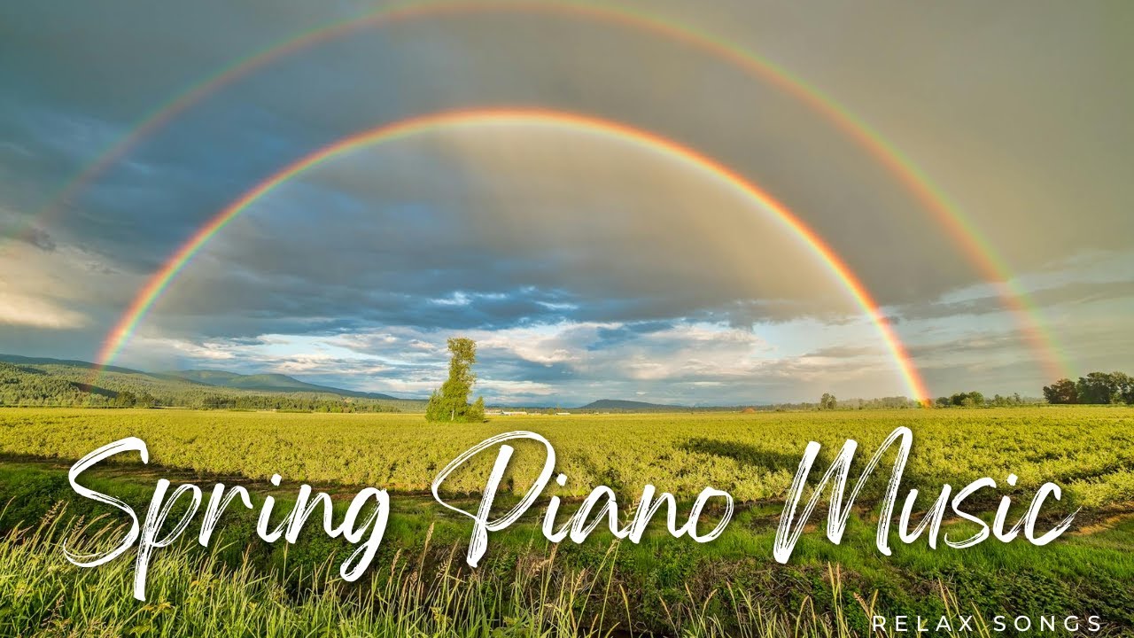 Relaxing Spring Piano Music for Positive New day, Stress Relief ...