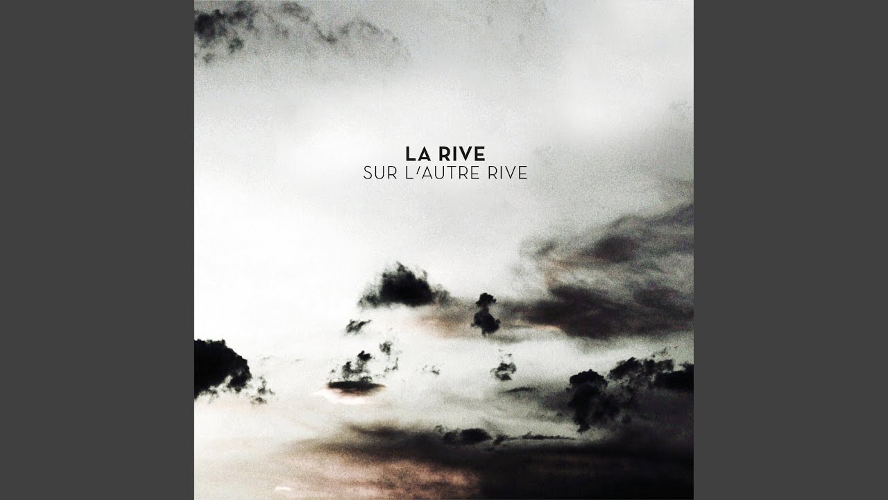 Sur l'autre rive - YouTube