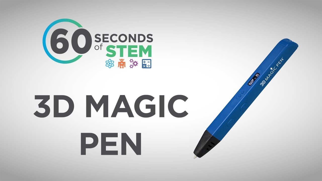 60 Seconds of STEM - 3D Magic Pen - YouTube