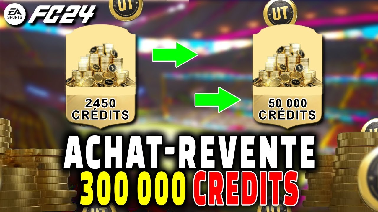 Nouvelle Technique ACHAT-REVENTE 300 000Crédits/Heure Facile EA FC 24 ...