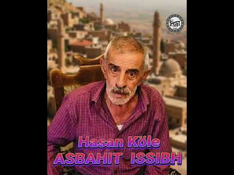 Hasan Köle / ASBAHIT ISSIBH Producer: Hasan Çuha ℗ Ezgi Müzik
