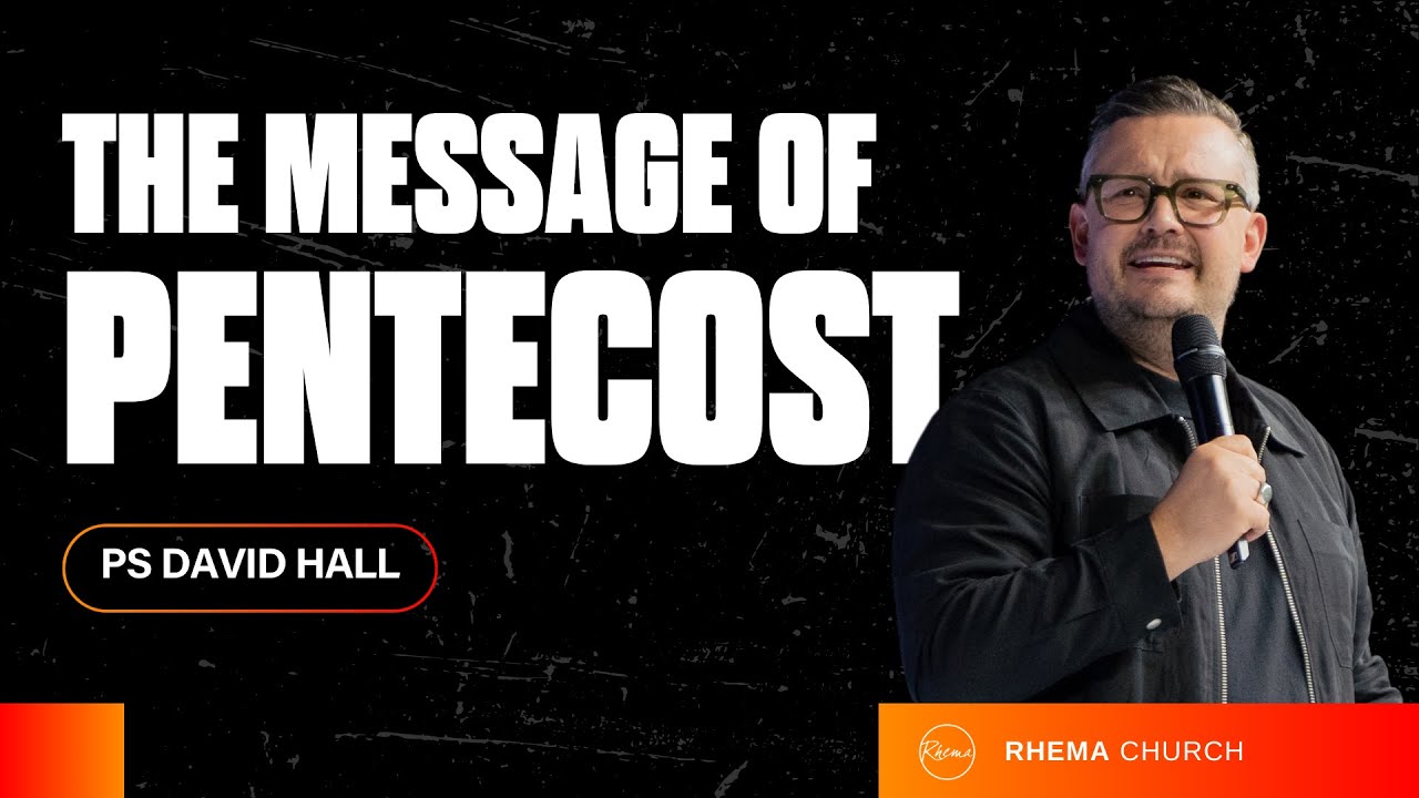 Ps David Hall | The Message of Pentecost - YouTube