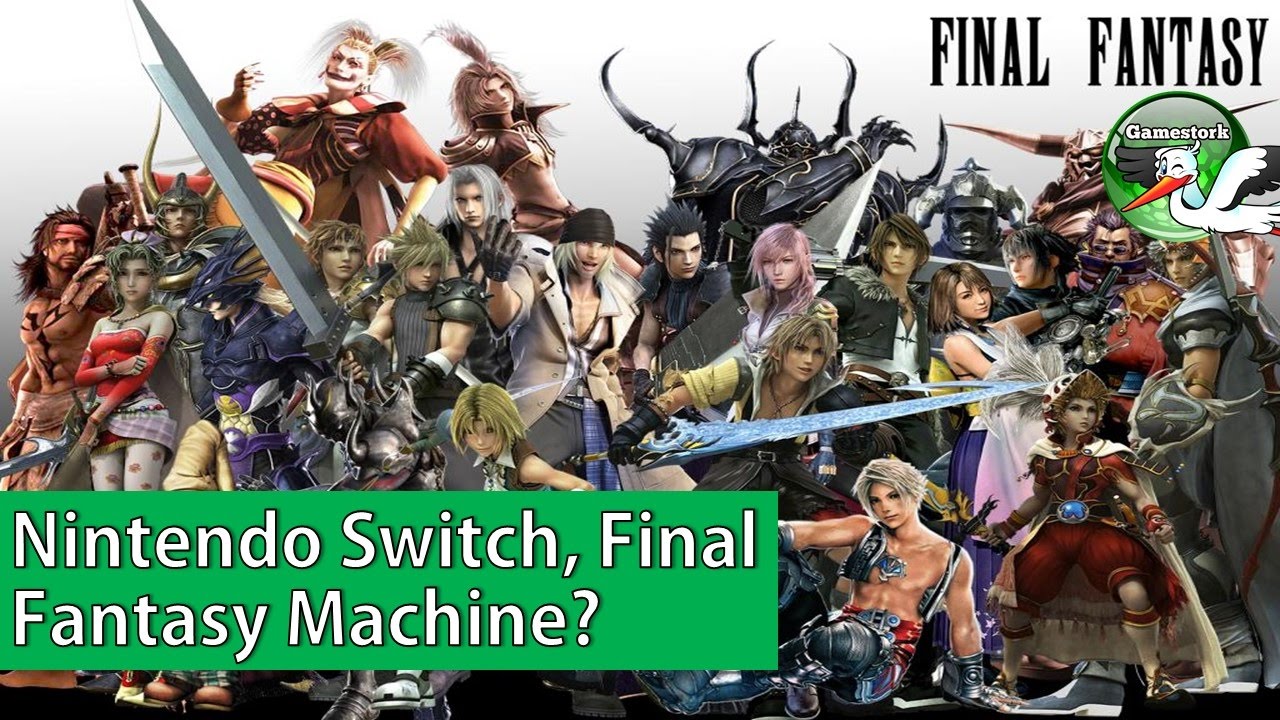 Will Square Enix to Make Switch a Final Fantasy Machine?! Discussion ...