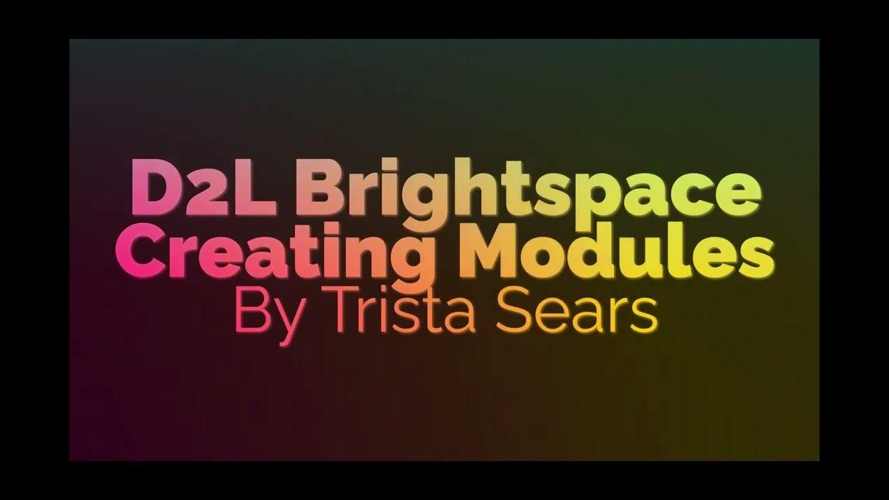 Creating Modules in D2L Brightspace - YouTube