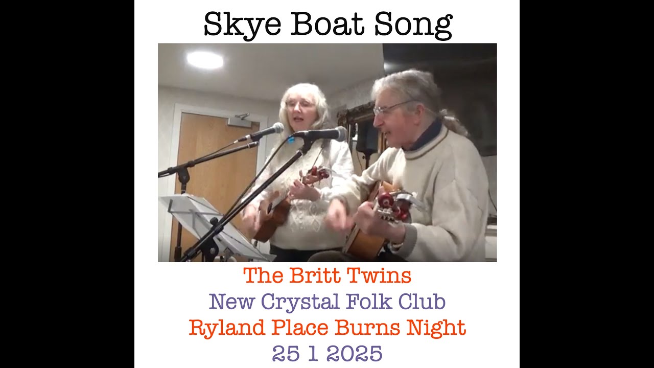 Skye Boat Song The New Crystal Folk Club at Ryland Place Burns Night 25 ...