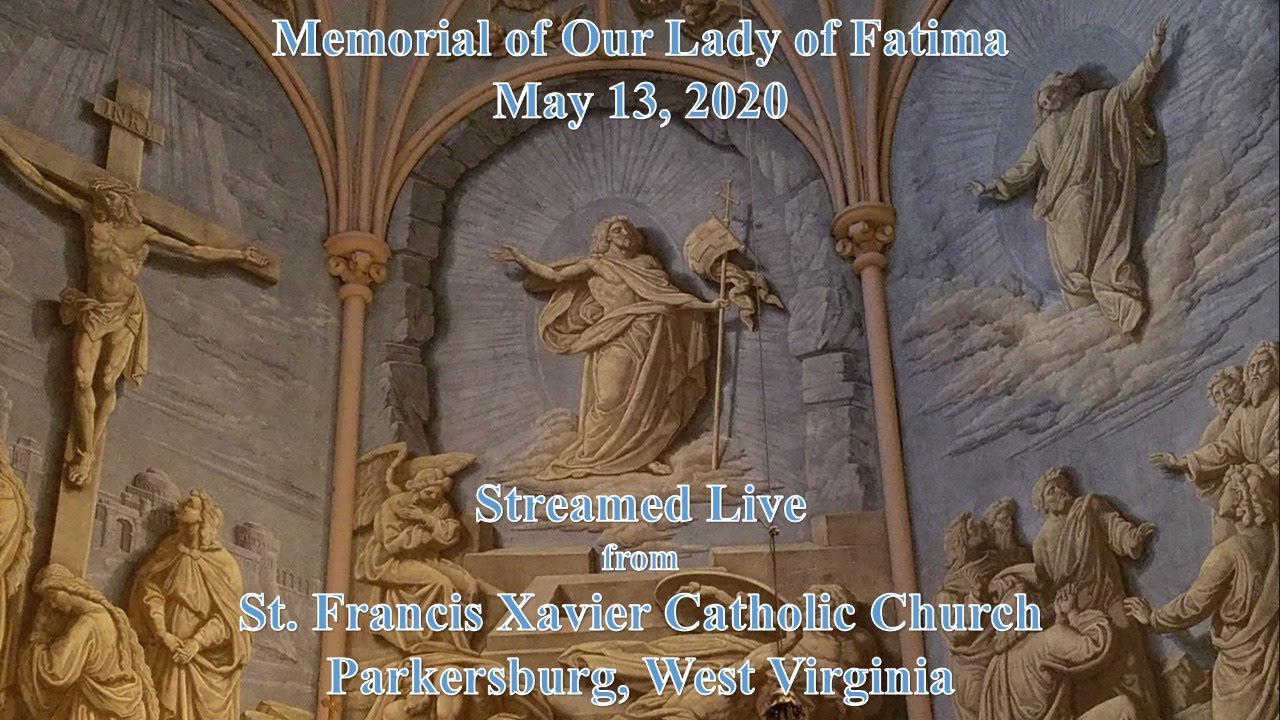 Memorial of Our Lady of Fatima--May 13, 2020 - YouTube