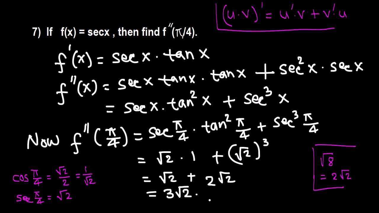 Calc I Second Derivative Of Sec X At Pi 4 YouTube