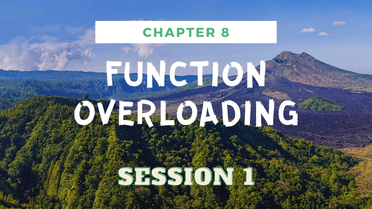 CHAPTER 8 | S1| INTRODUCTION TO FUNCTION OVERLOADING| FUNCTION ...