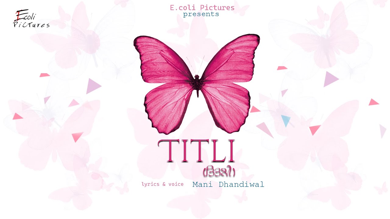 TITLI(POETRY VIDEO)||MANI DHANDIWAL||NAVDEEP||E.COLI PICTURERS||share ...