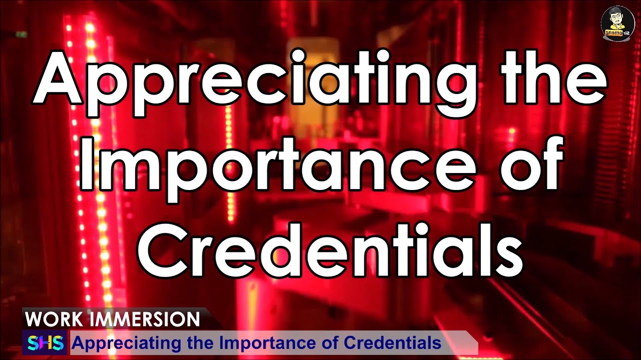 WORK IMMERSION Lesson 5 Appreciating The Importance Of Credentials work-immersion-lesson-5-appreciating-the-importance-of-credentials