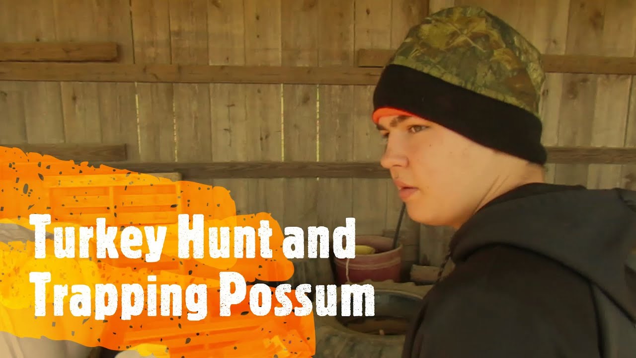Turkey Hunt and Trapping Possum/Huntin the South - YouTube