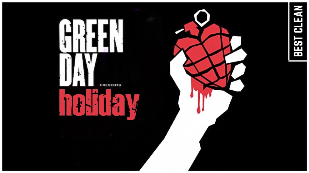 Holiday (Best Clean Edit) - Green Day - YouTube