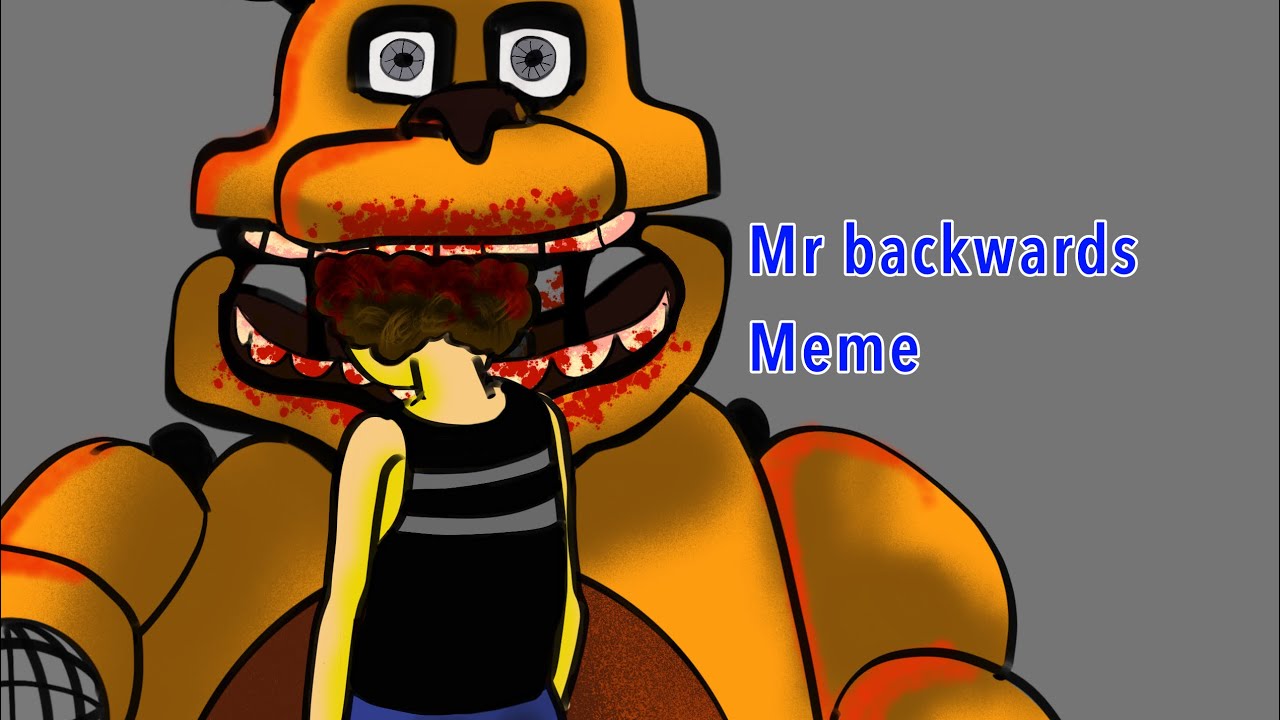 Mr. Backwards song [Michael Afton] - YouTube