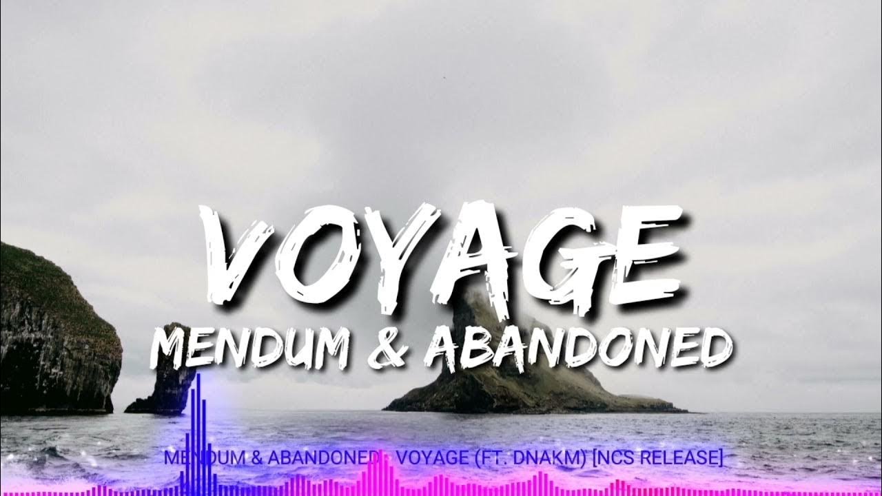 Mendum & Abandoned - Voyage (ft. DNAKM) (Lyrics) - YouTube