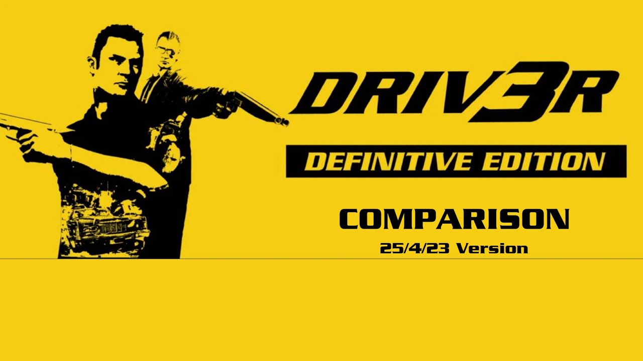 DRIV3R: Definitive Edition Comparison | Zombie2358 - YouTube