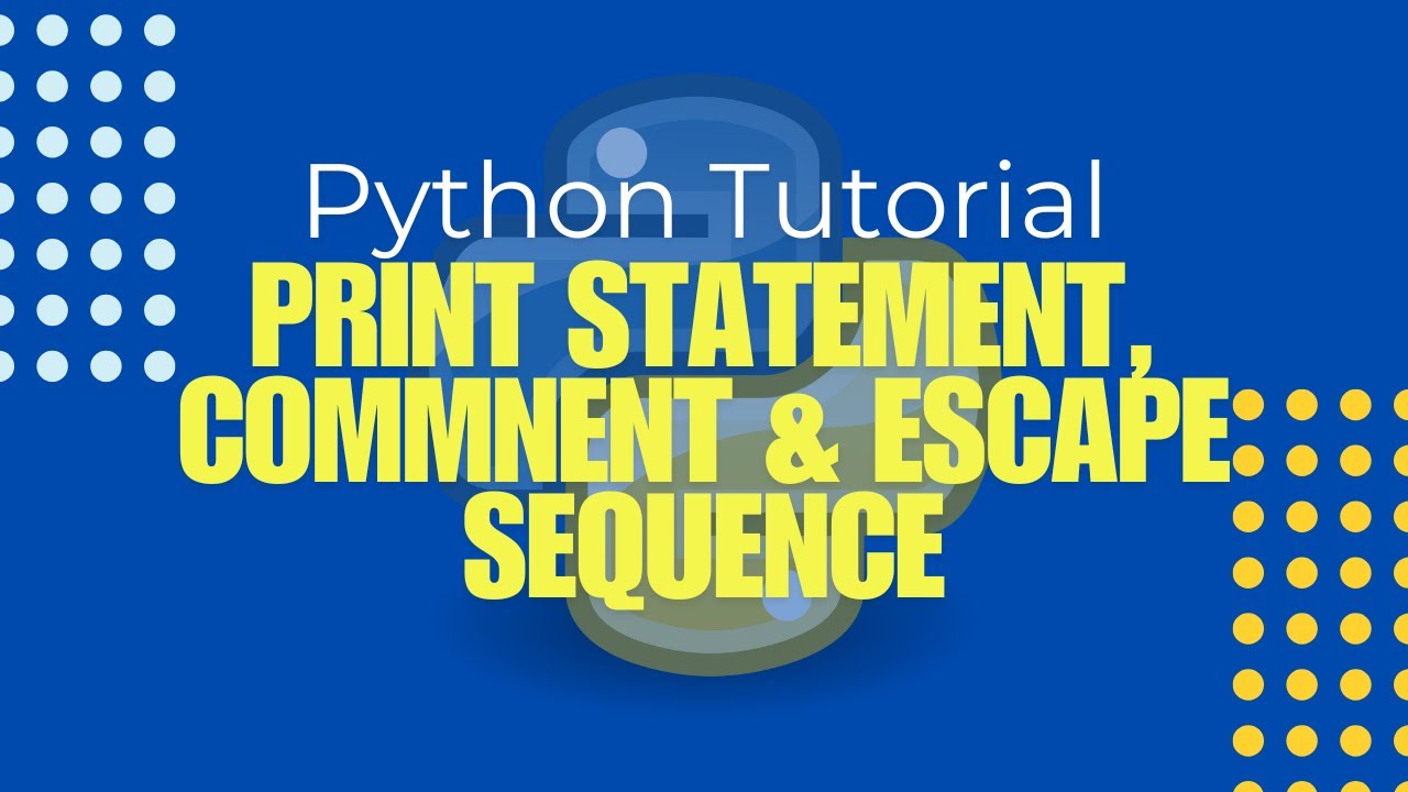 Python Tutorial in Hindi 🐍- Print Statement, Comments & Escape Sequence in Python - YouTube