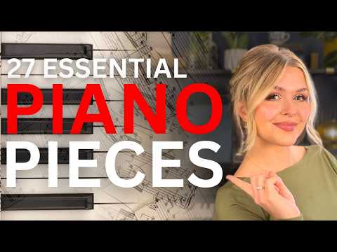 27 Pieces EVERY Pianist Should Learn — A Piano Teacher’s List