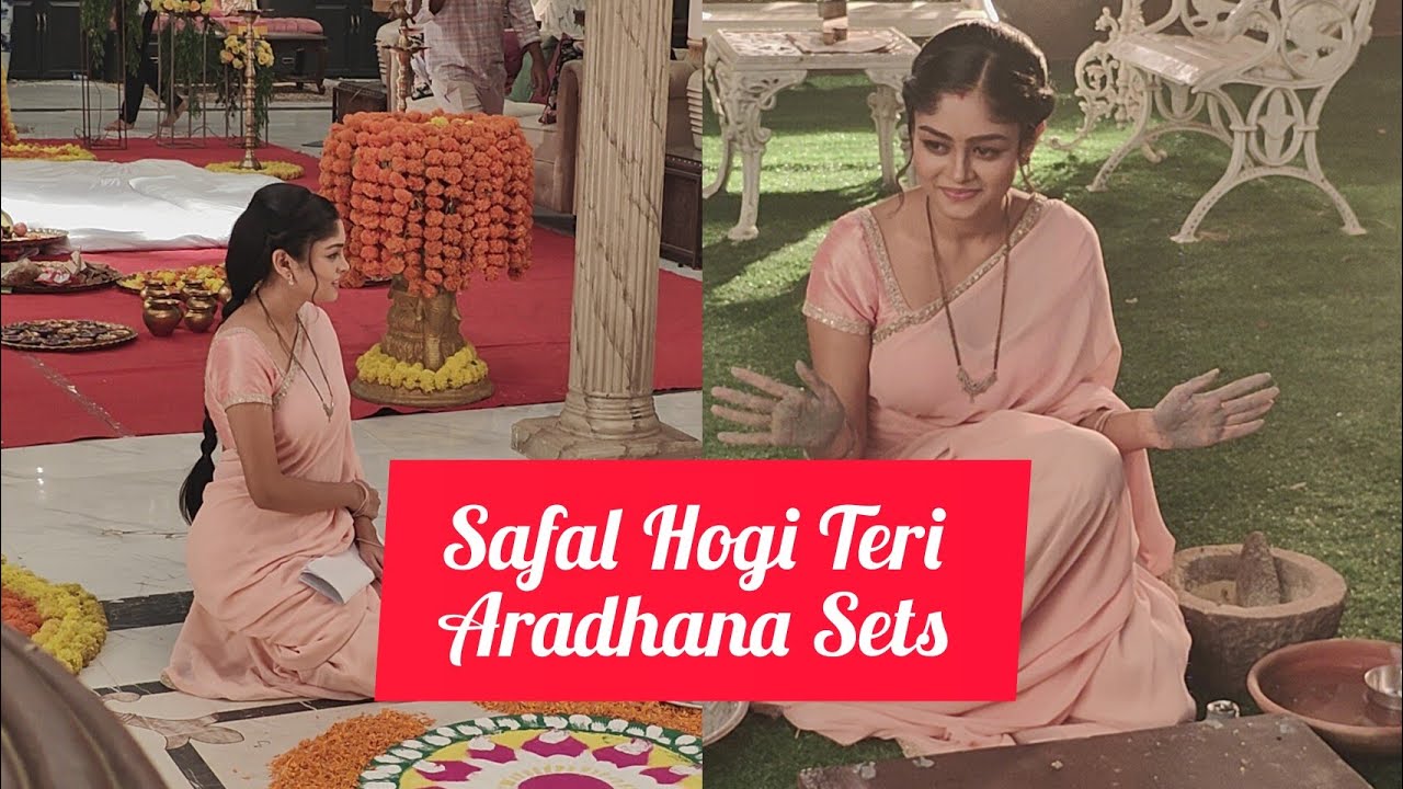 Safal Hogi Teri Aradhana Serial On Location Set | Aradhana and Devika ...