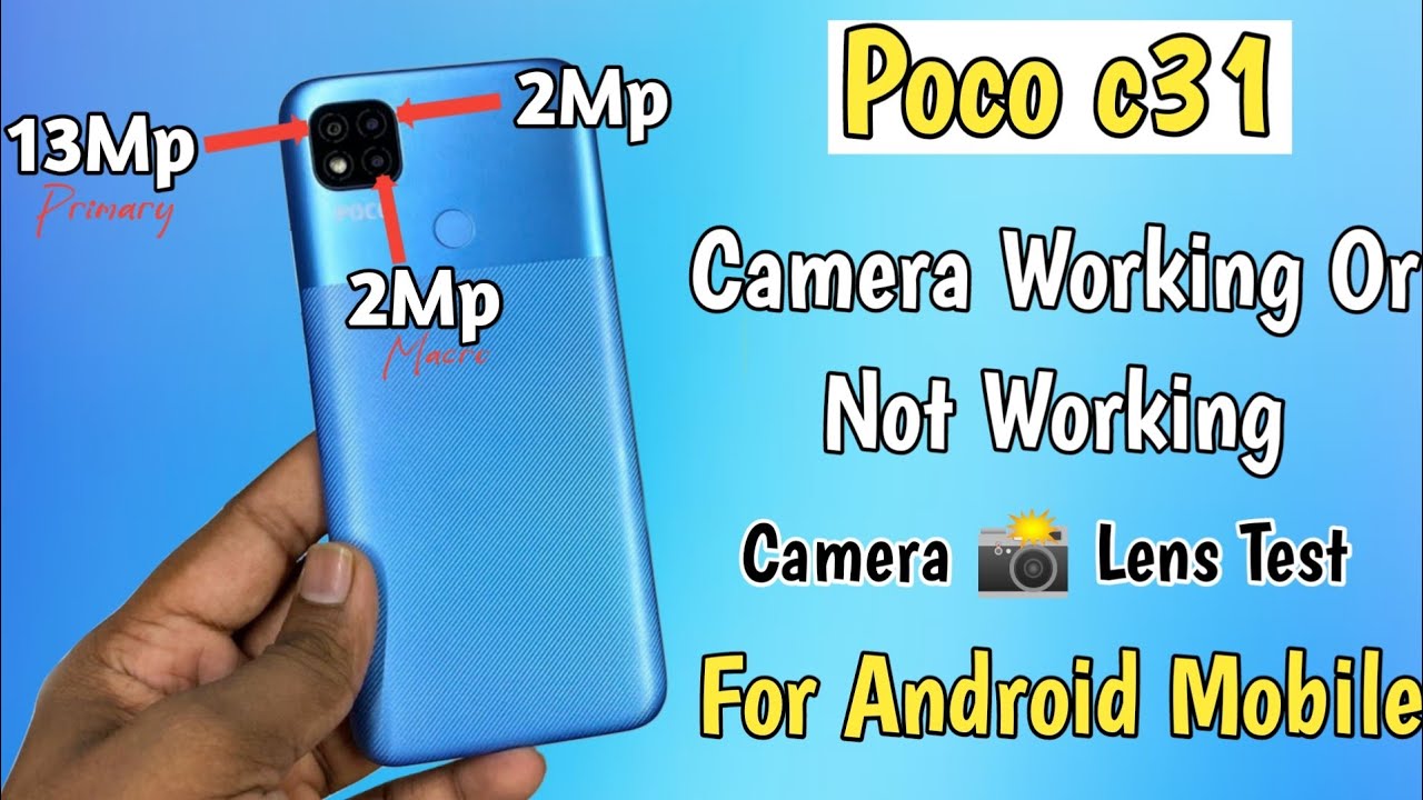 Poco C31 Camera 📸 Working Or Not Working - Poco C31 Camera Lens Details ...