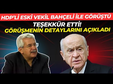 HDP’li eski vekil Bahçeli ile görüştü: Teşekkür etti! Görüşmenin Detaylarını Açıkladı