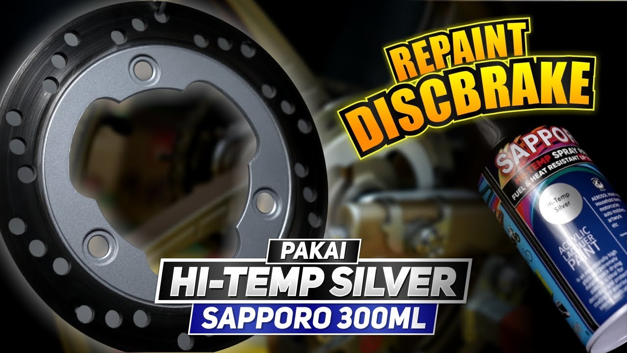 RESTORASI REPAINT DISCBRAKE PAKAI HI-TEMP SILVER SAPPORO ULTIMATE - YouTube