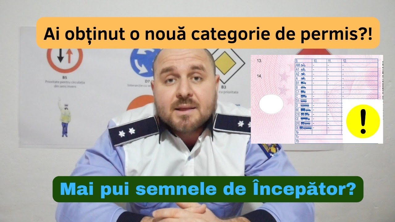 Mai Pui Semnele de Incepator Cand iei o Nouă Categorie De Permis?! *s ...