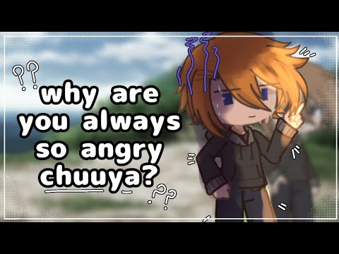 "Why are you always so angry Chuuya?" -Dazai || ~Nox || 15! chuuya and ...