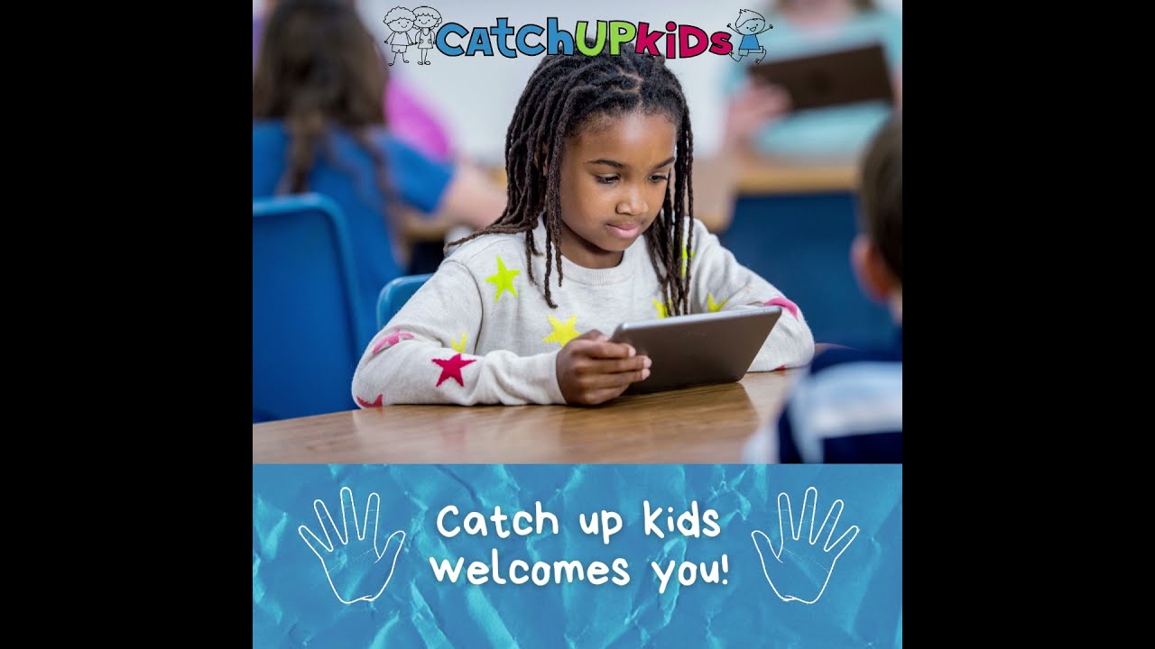 Catch up kids Welcomes you! - YouTube